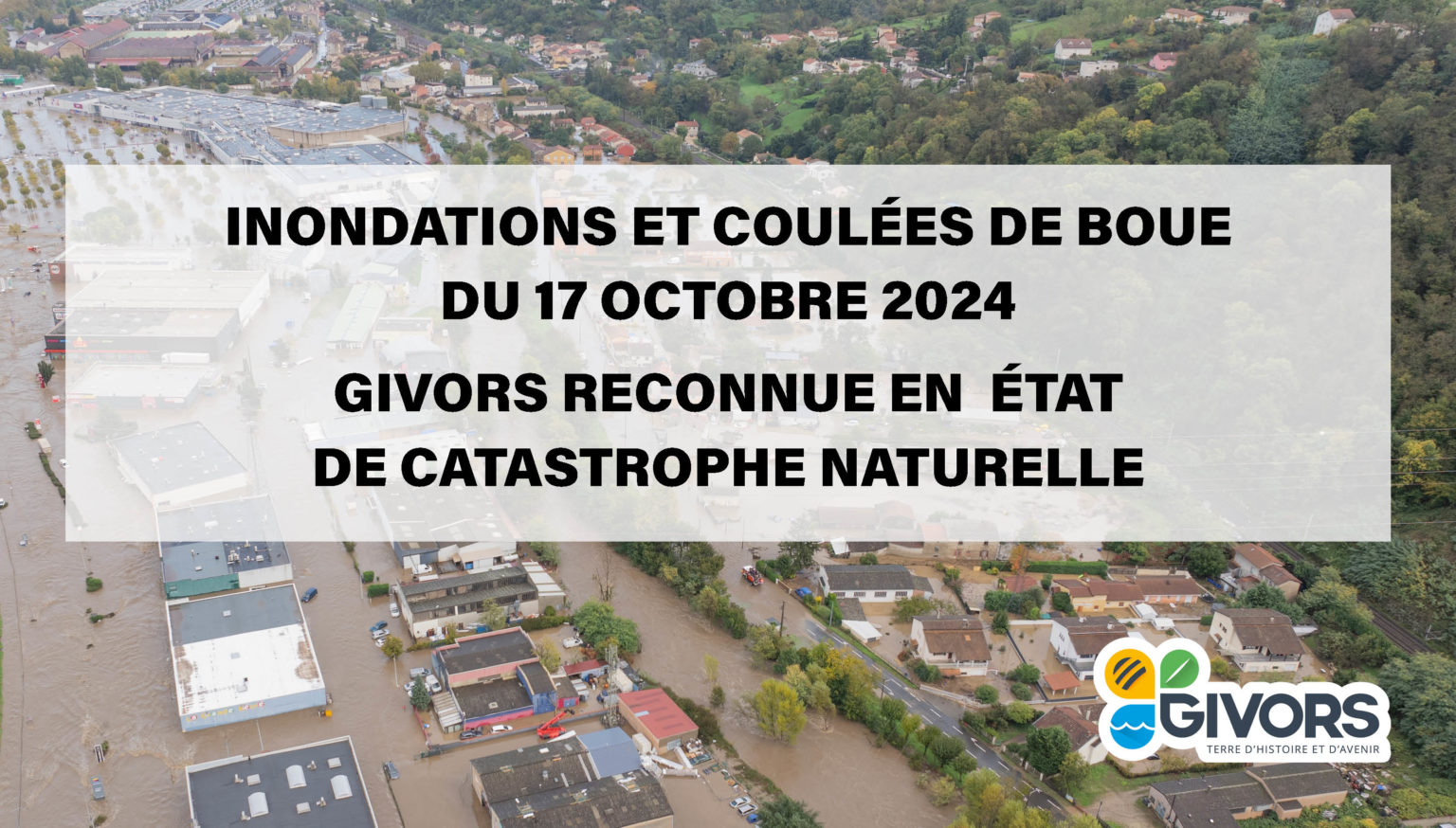 Reconnaissance de l'état de catastrophe naturelle - Ville de Givors
